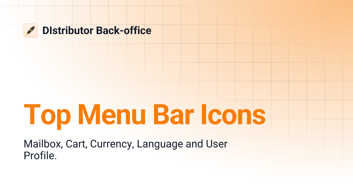 Top Menu Bar Icons | DIstributor Back-office